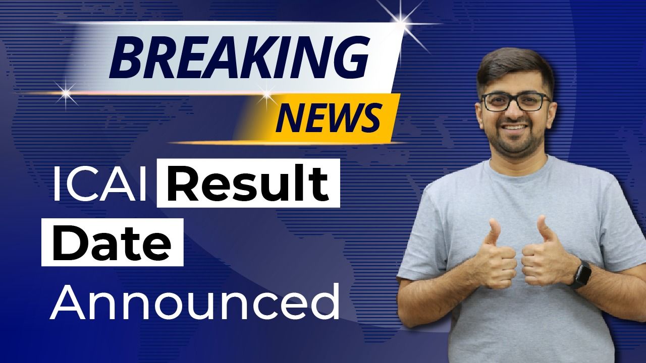 Result Dates Of ICAI CA July 2021 Exams Are Announced